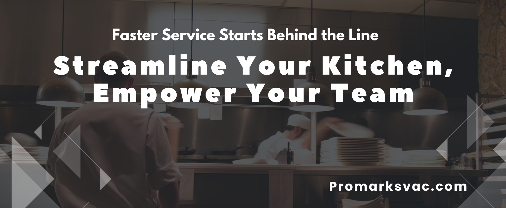 How to Streamline Your Kitchen for Faster Service - PromarksVac Blog